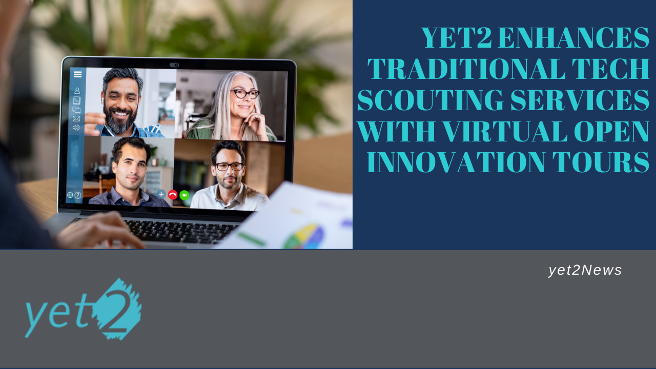 yet2 Enhances Traditional Tech Scouting Services with Virtual Open Innovation Tours - yet2